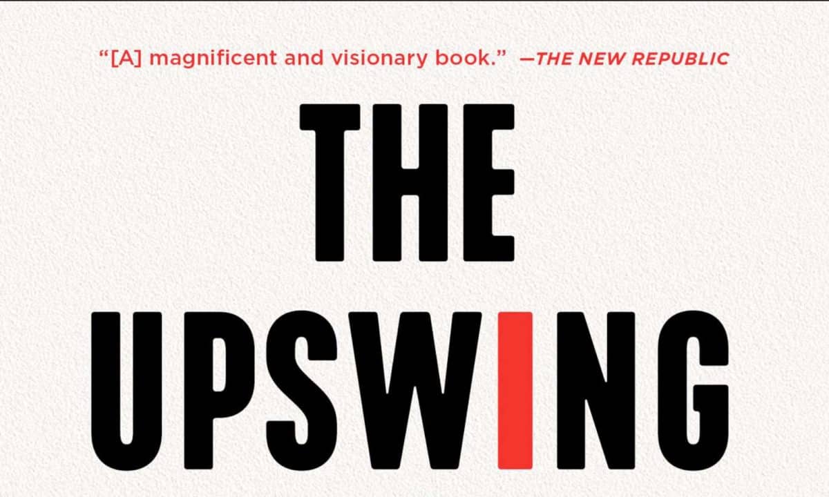 Book Review: The Upswing (Robert D. Putnam and Shaylyn R.Garrett ...